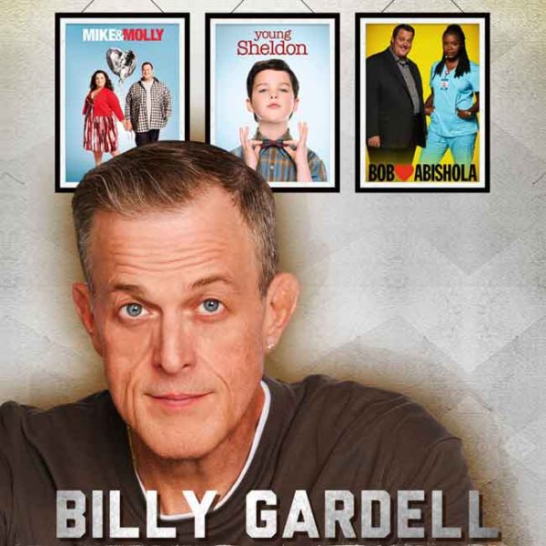 SPECIAL EVENT - BILLY GARDELL, star of Mike & Molly and Bob Hearts Abishola - Bonkerz Comedy ...